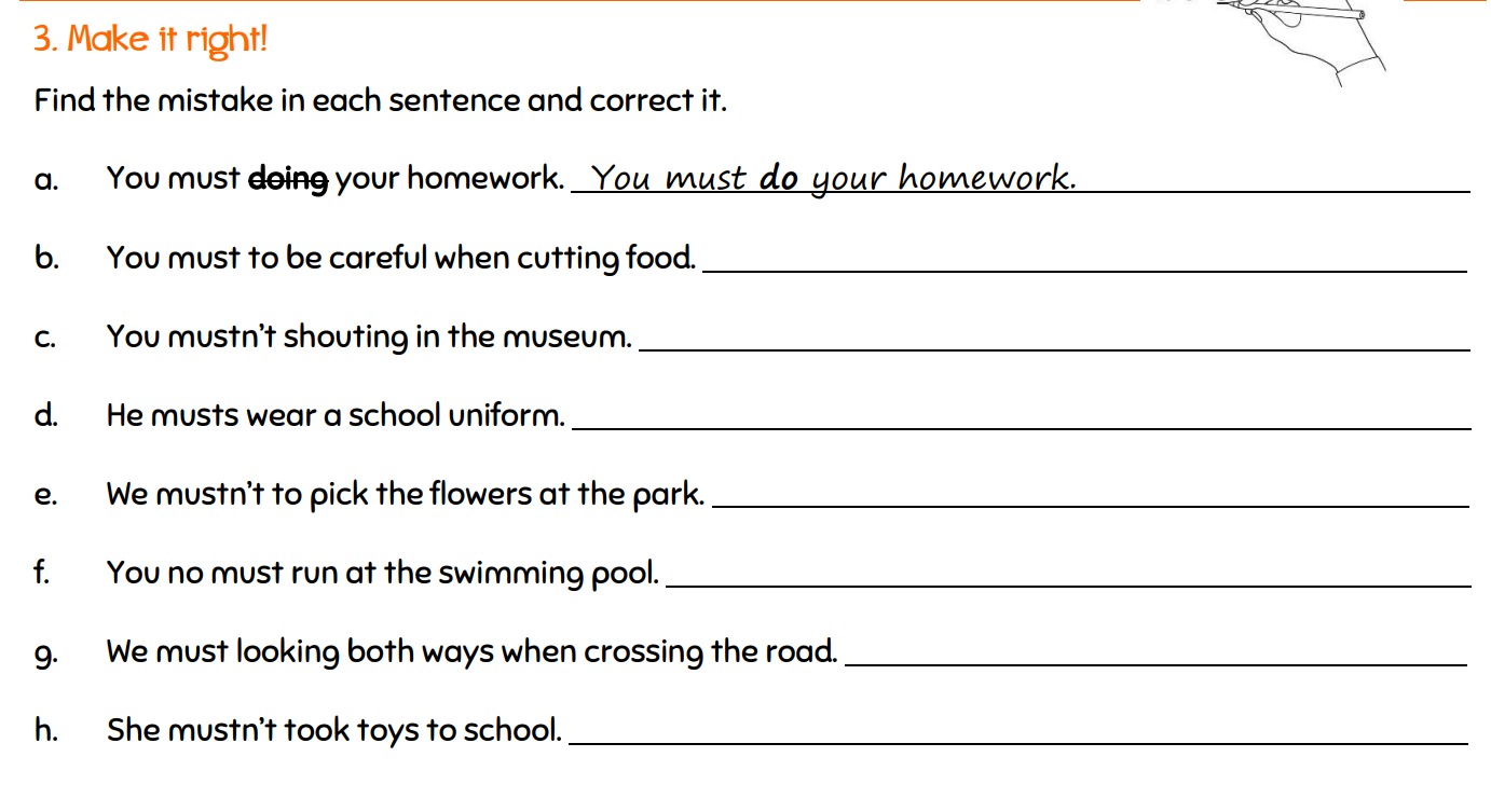 Find the mistake in each sentence and correct it: b) You must to be ...