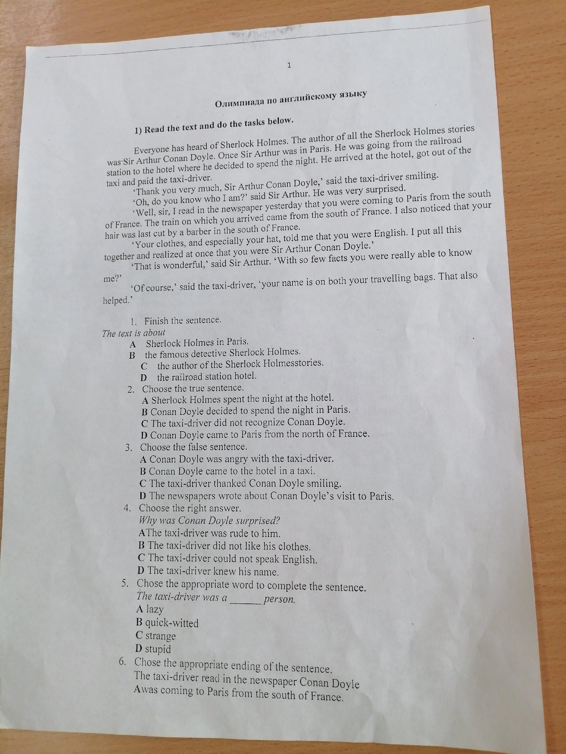 Chose the appropriate ending of the sentence. The taxi-driver read in ...