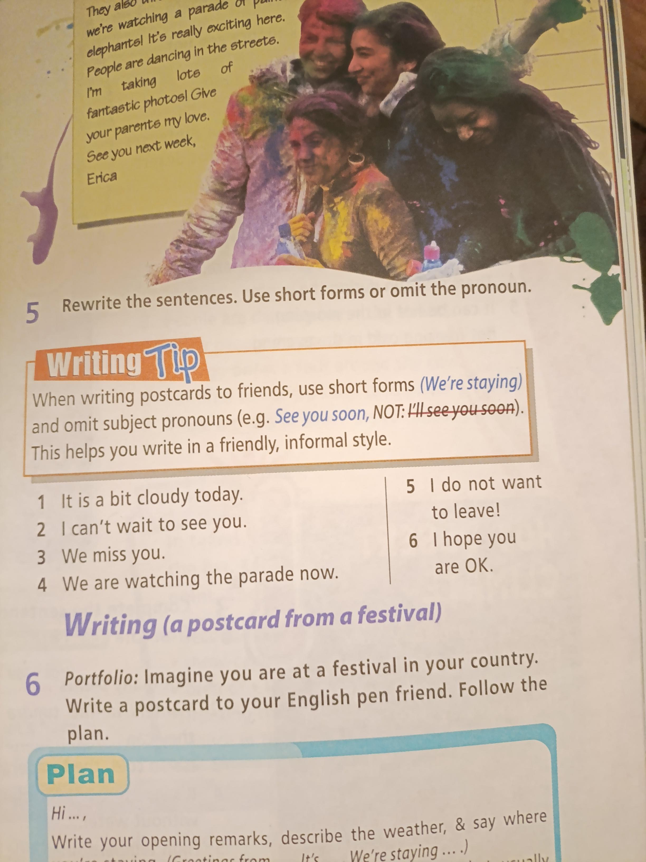 Rewrite the sentences. Use short forms or omit the pronoun.