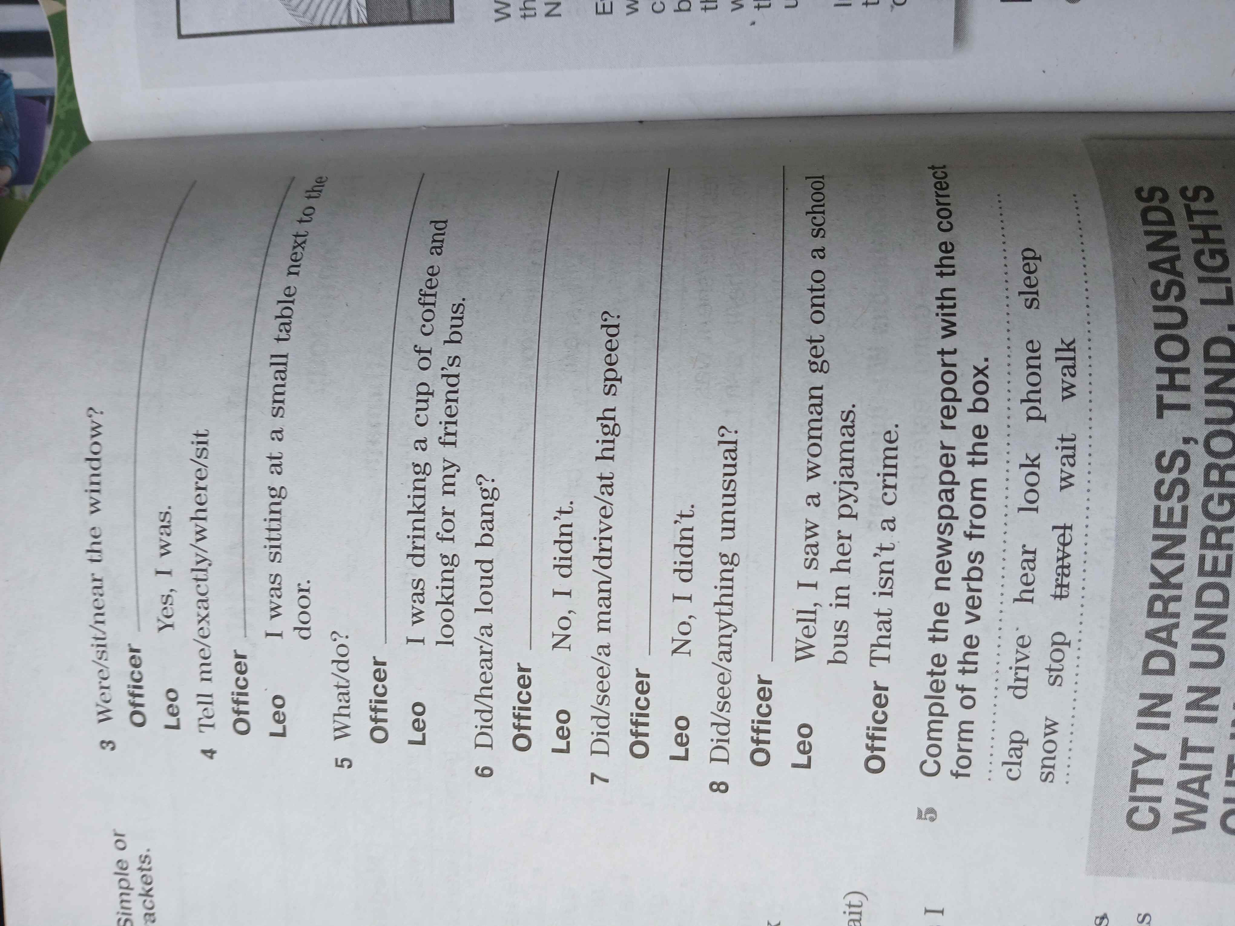 5 Complete the newspaper report with the correct form of the verbs from ...