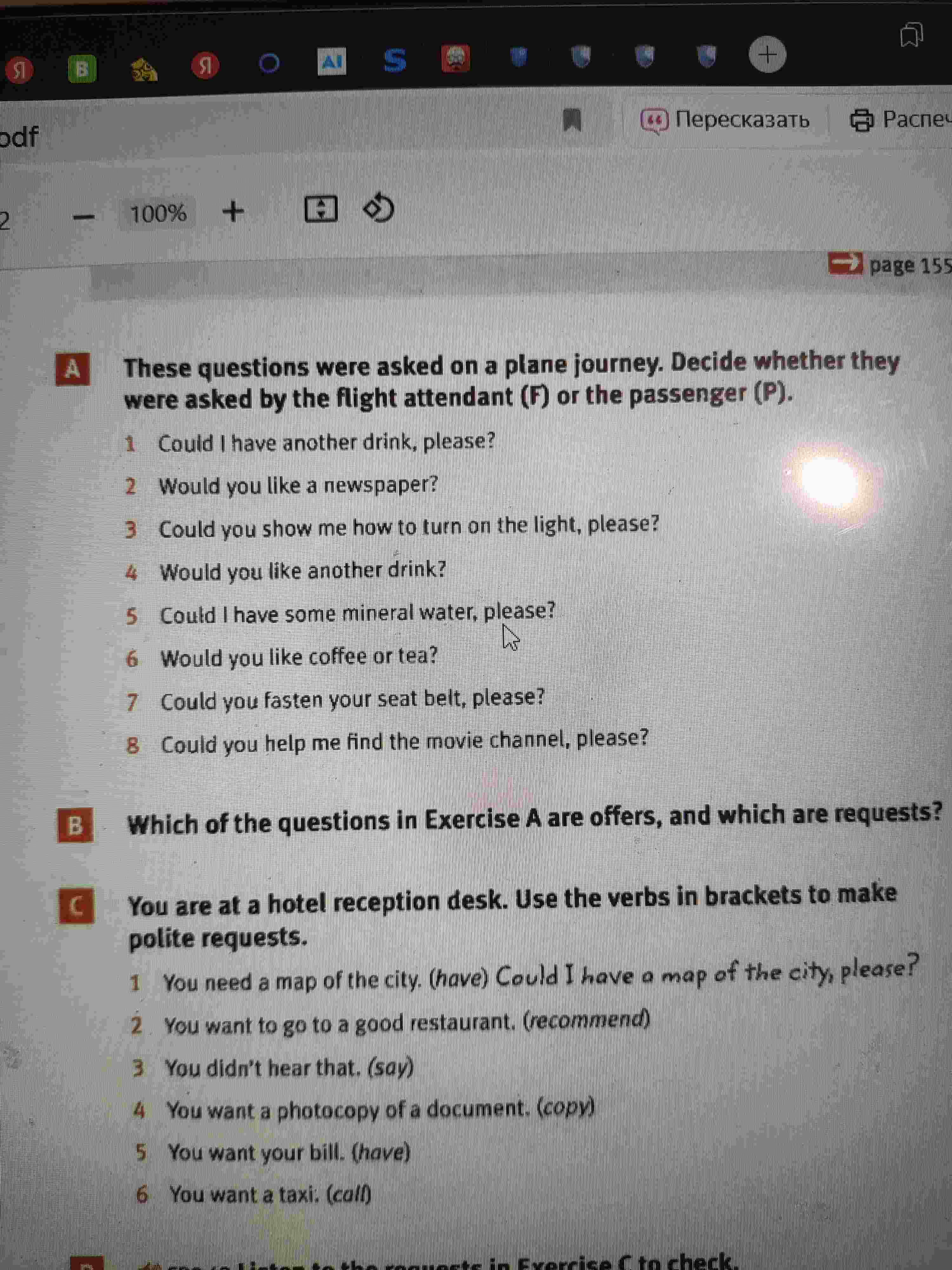 A. These questions were asked on a plane journey. Decide whether they were asked by the flight ...