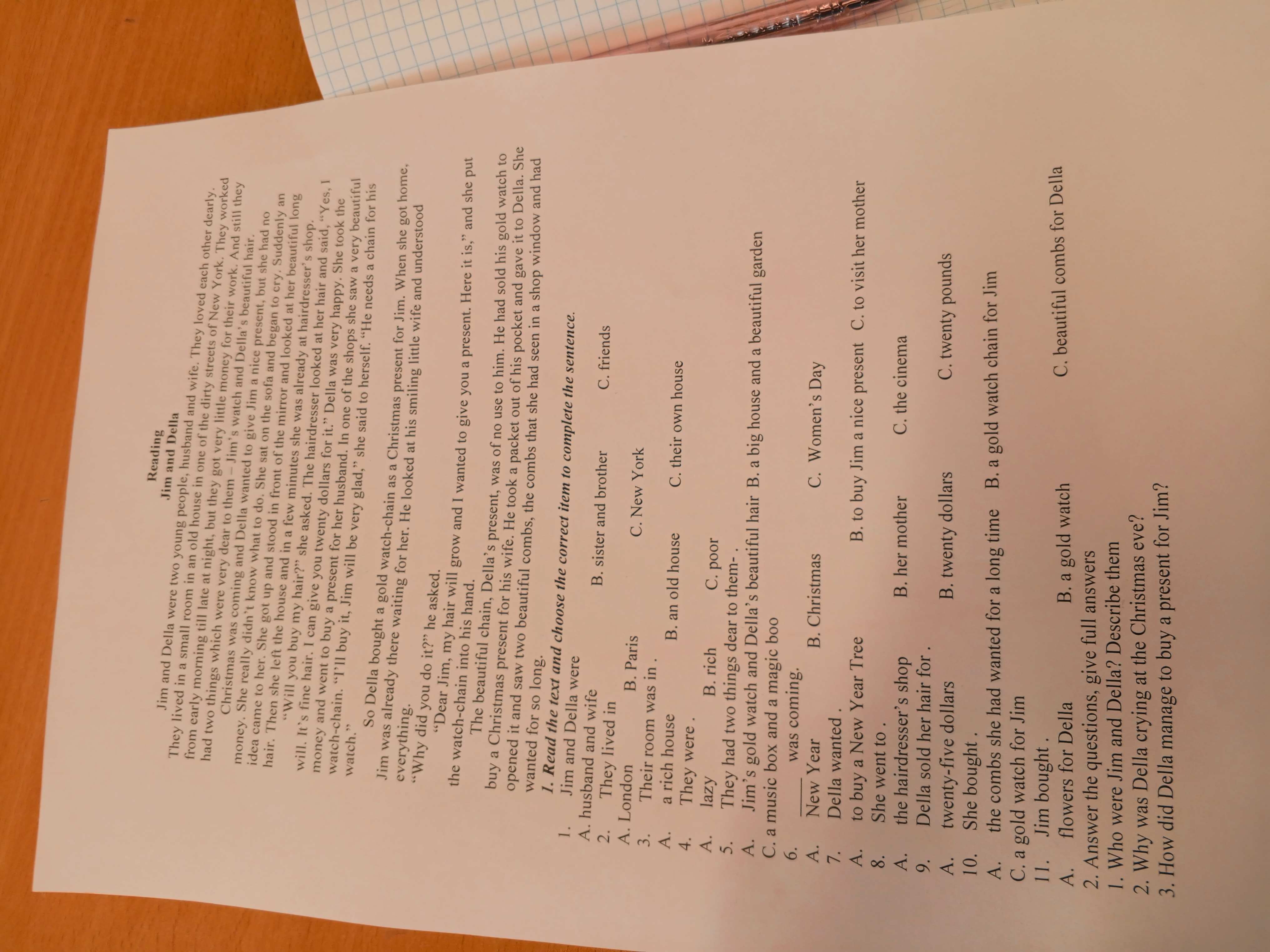 2. Answer the questions, give full answers 1. Who were Jim and Della ...
