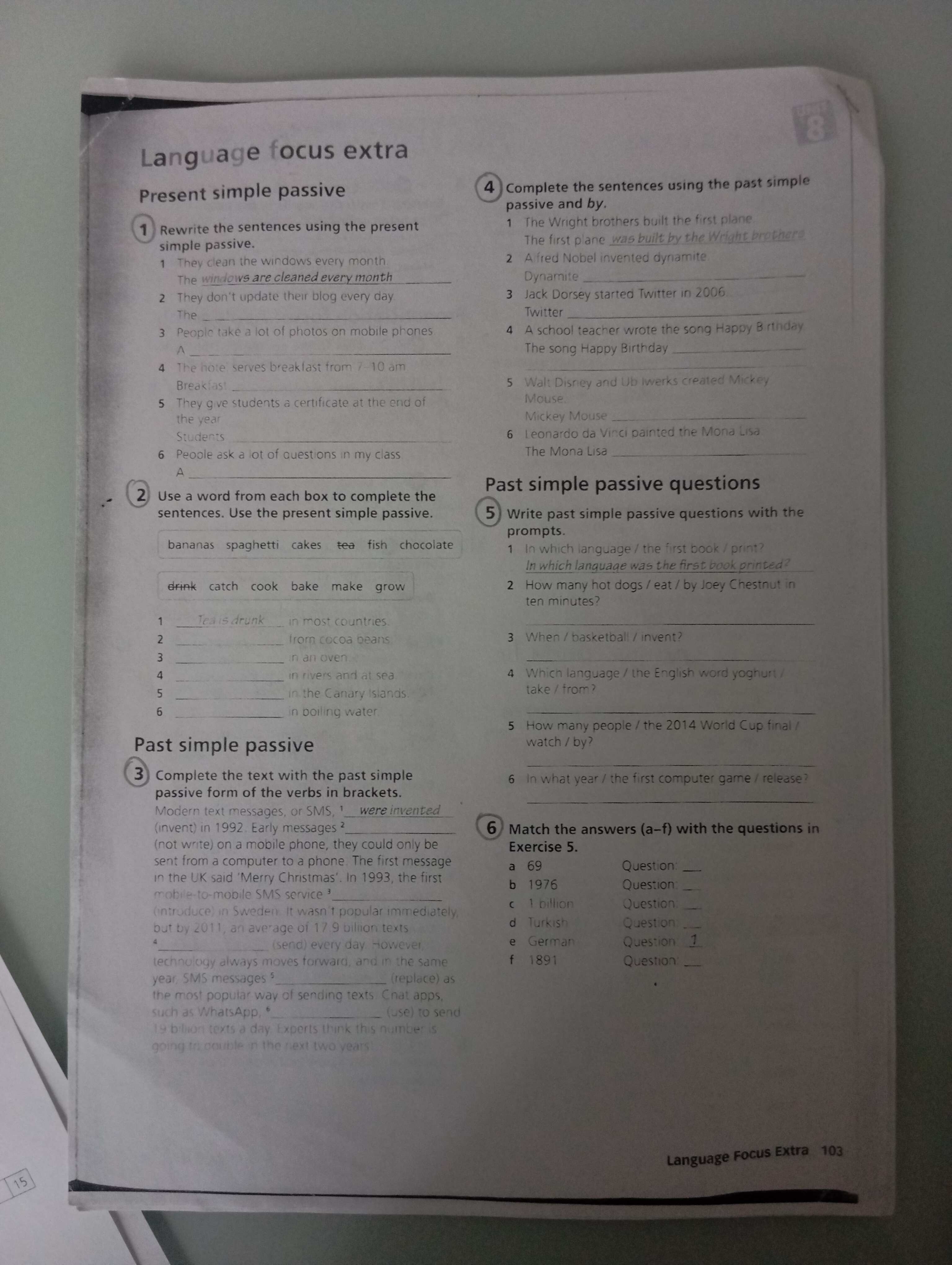 Complete the sentences using the past simple passive and by. 2 Alfred ...