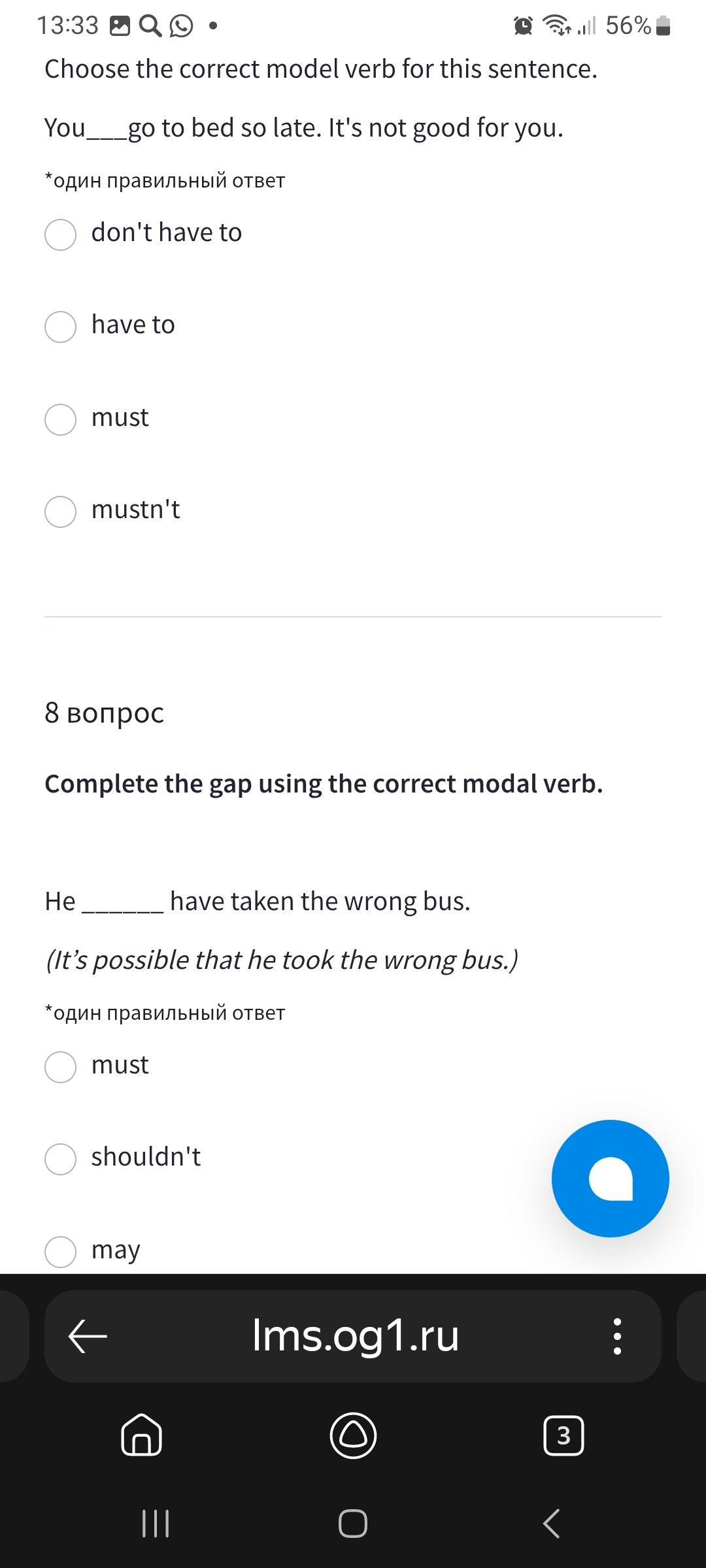 Choose the correct model verb for this sentence. You___go to bed so late. It's not good for you.